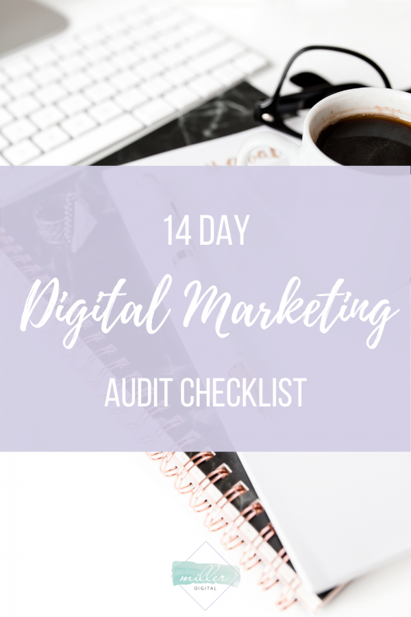 14 Day Digital Marketing Audit Checklist - Miller Digital